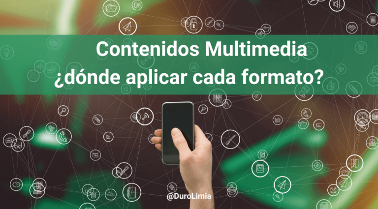Contenido Multimedia: qué formatos existen y cómo utilizarlos